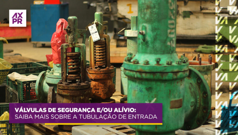 Válvulas PSV: o que é, função e cuidados na instalação – Axpr Valve Science
