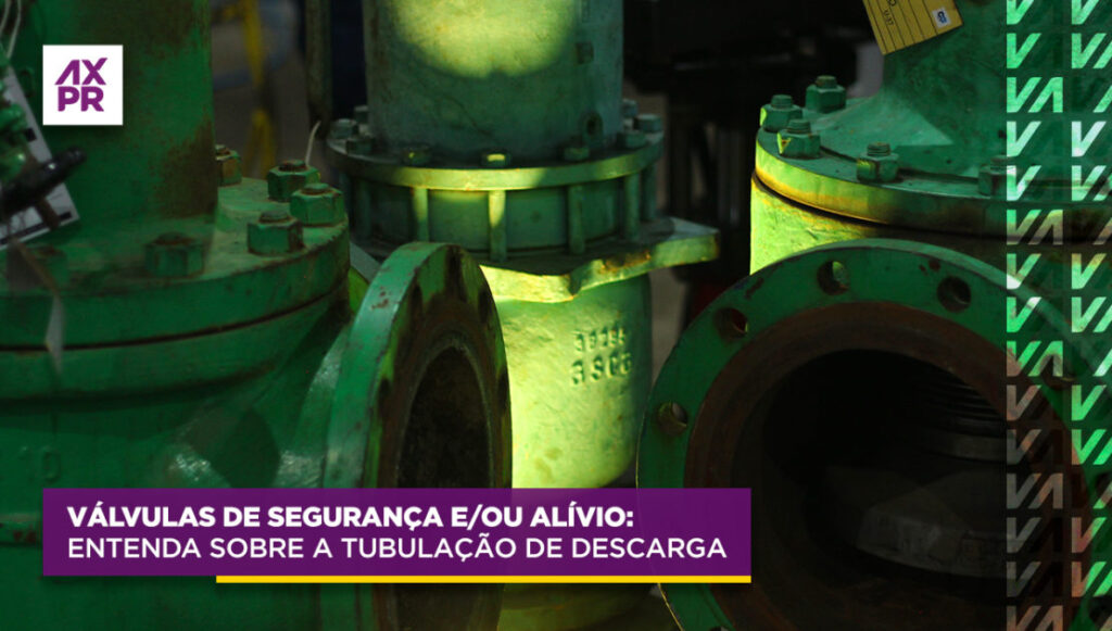 Válvulas PSV: o que é, função e cuidados na instalação – Axpr Valve Science